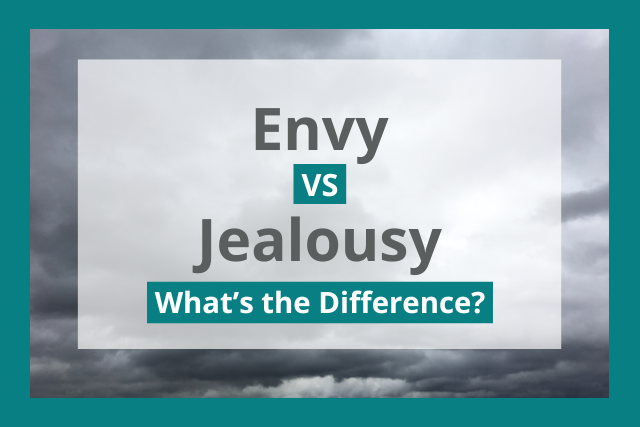 Envy vs Jealousy—The Difference for Writers